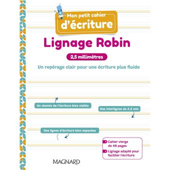 Mon petit cahier d’écriture - Lignage Robin 2,5 mm (2023) - Cahier ...