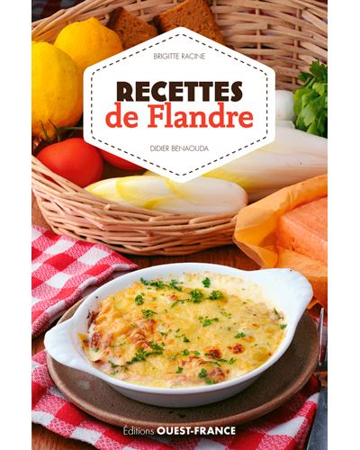 Recettes de Flandre - broché - Brigitte Racine, Didier Benaouda - Achat ...