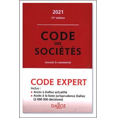 Code Dalloz Expert. Code des sociétés 2021, commenté - relié ...