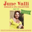 The June Valli Singles and EP Collection 1951-1962 - June Valli - CD ...
