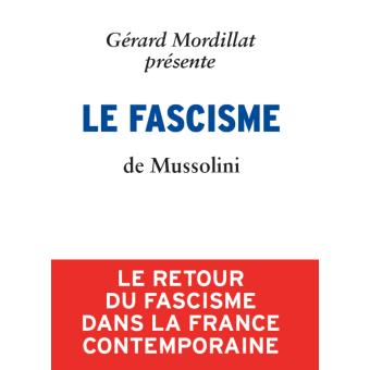 Le fascisme - broché - Benito Mussolini, Gérard Mordillat - Achat Livre ...