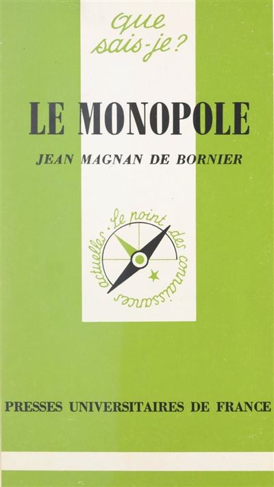 Le Monopole - Jean Magnan De Bornier - Achat Livre ou ebook | fnac
