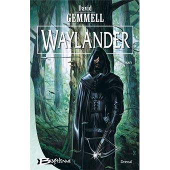 Le cycle de Drenaï - Waylander - David Gemmell - broché - Achat Livre ...