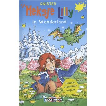 Heksje Lilly - dyslexie 8+ - Heksje Lilly in Wonderland - Knister ...