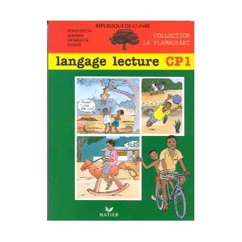 Le Flamboyant, Langage Lecture, Cp1, Livre De L'Eleve - broché ...
