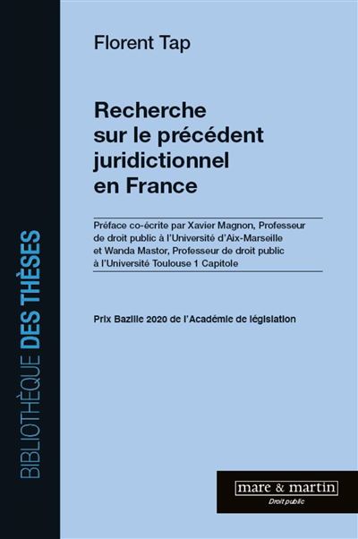 Recherche sur le précédent juridictionnel en france Préface co-écrite ...