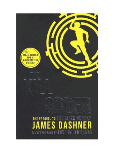 Maze runner prequel: the kill order - Poche - James Dashner - Achat ...