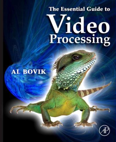 The essential guide to video processing - Poche - C.Alan Bovik - Achat ...