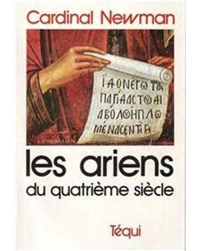 Les Ariens au IVe siècle - John-Henry NEWLAN - Achat Livre | fnac