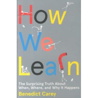 How we learn - Poche - Benedict Carey - Achat Livre | fnac
