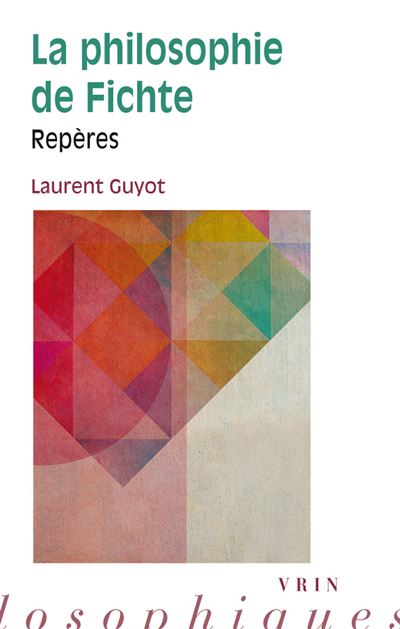 La philosophie de Fichte Repères - Poche - Laurent Guyot - Achat Livre ...
