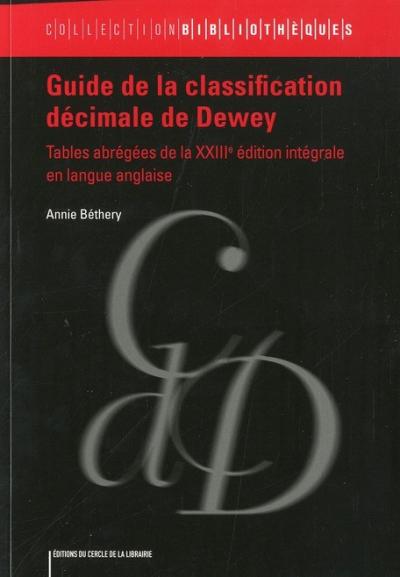Guide de la classification décimale de Dewey - broché - Annie Béthery ...