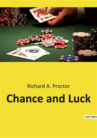 Chance and Luck - broché - Richard A. Proctor - Achat Livre | fnac
