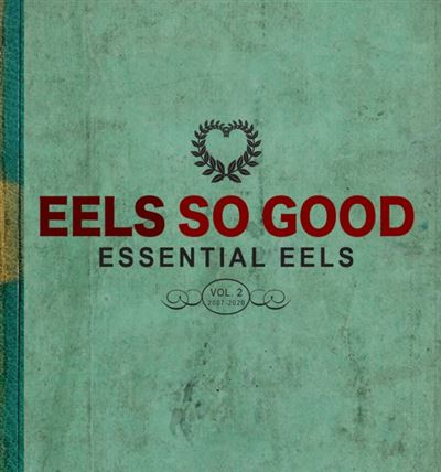 Eels So Good : Essential Eels Volume 2 (2007-2020) - Eels - CD album ...
