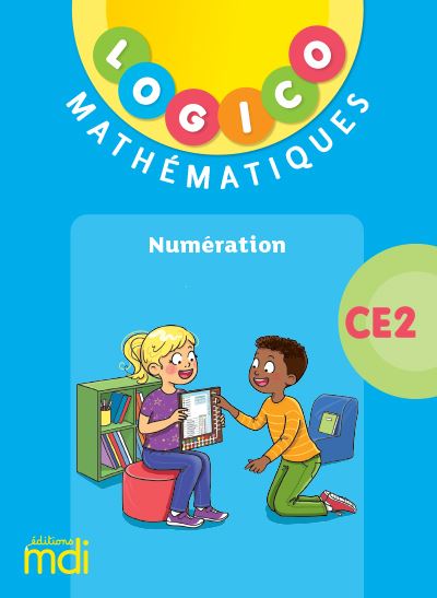 LOGICO - Maths CE2 - Numération - Mathilde Lèbre - Achat Livre | fnac