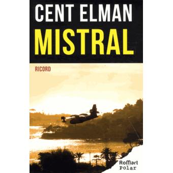 Mistral/cent elman - broché - Patrice Ricord - Achat Livre | fnac