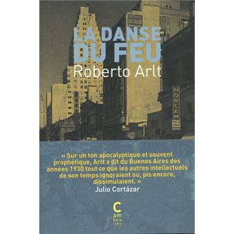 La danse du feu - Poche - Roberto Arlt, Lucien Mercier - Achat Livre | fnac