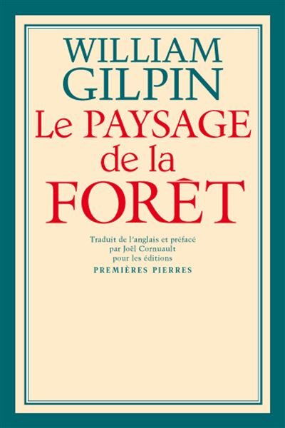 Le paysage de la forêt - broché - William Gilpin, Livre tous les livres ...