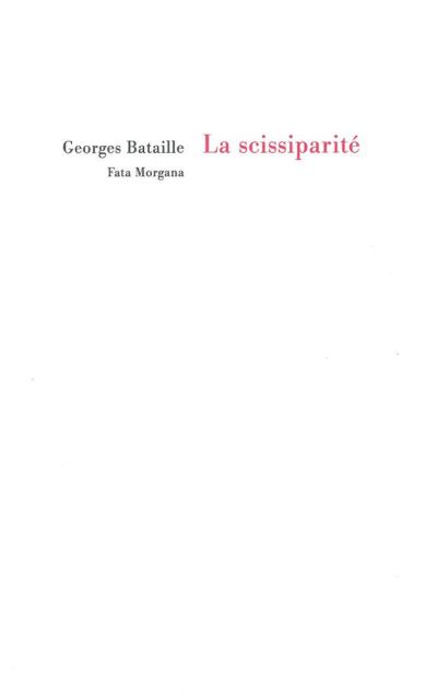 La scissiparité - broché - Georges Bataille, Jean-Gilles Badaire ...