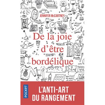 De la joie d'être bordélique - Poche - Jennifer McCartney, Alexandra ...