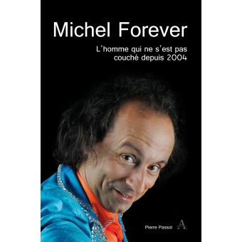 Michel Forever - broché - Pierre Passot, Livre tous les livres à la Fnac