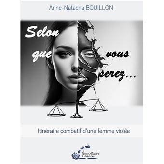 Selon que vous serez itineraire combatif d'une femme violee - paperback ...