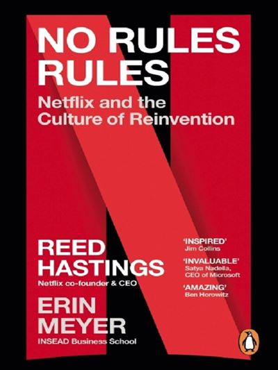 No rules rules Netflix and the culture of reinvention - broché - Reed ...