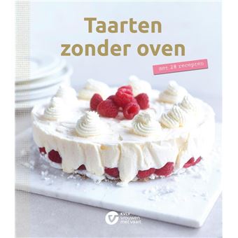 Taarten zonder oven - cartonné - Christel Delen, Hilde Jammaers, Sabine ...
