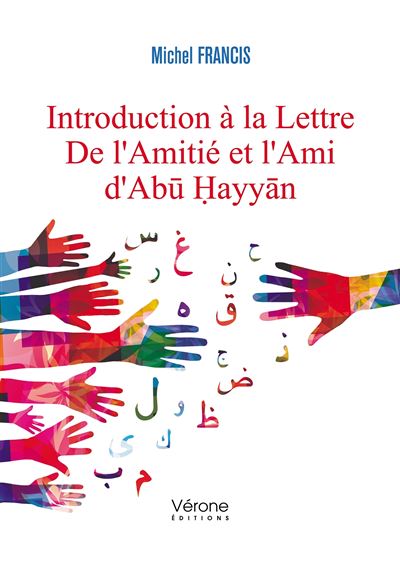 Introduction à la Lettre De l'Amitié et l'Ami d'Ab ayy n - broché ...