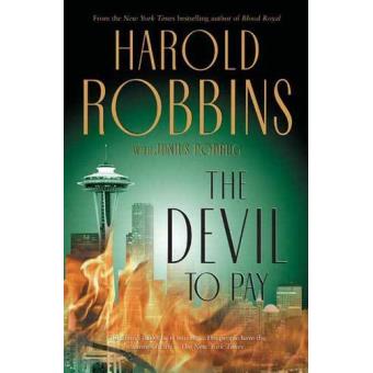 The Devil To Pay Poche Harold Robbins Achat Livre Fnac