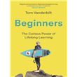 Beginners - cartonné - Tom Vanderbilt - Achat Livre ou ebook | fnac