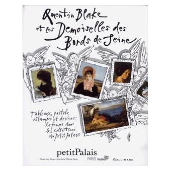 Quentin Blake et les Demoiselles des bords de Seine Au petit Palais ...