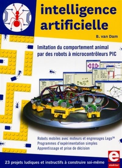 Intelligence artificielle 23 projets ludiques et instructifs à ...