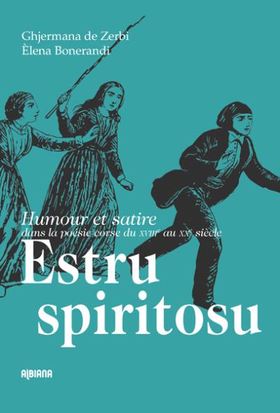 Escru spiritosu - broché - Ghjermana De Zerbi, Elena Bonerandi - Achat ...