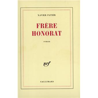 Frère Honorat - Xavier Patier - Achat Livre | fnac