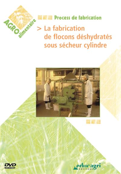 La fabrication de flocons déshydratés sous sécheur cylindre 1 DVD ...