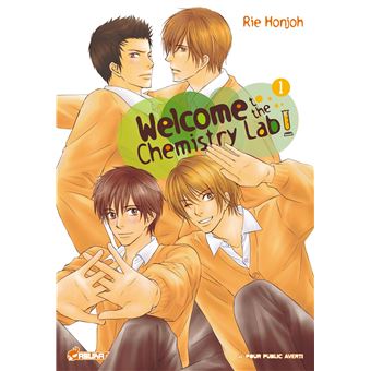 Welcome to the chemistry lab - Tome 01 - Welcome to the Chemistry Lab ...