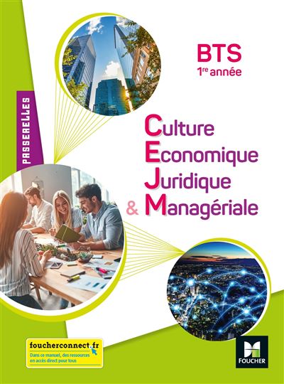 Passerelles - Culture économique juridique et managériale (CEJM) - BTS ...