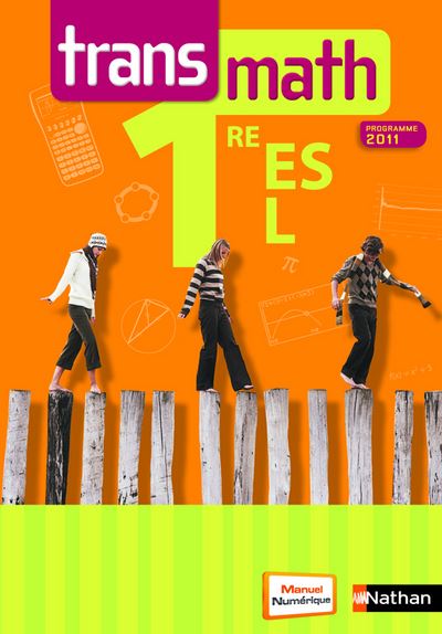 Transmath 1re ES-L 2011 - grand format Livre de l'élève grand format ...