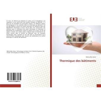 Thermique des bâtiments - broché - Rahma Ben Amor - Achat Livre | fnac