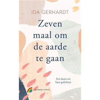 Zeven maal om de aarde te gaan Een keuze uit haar gedichten - cartonné ...