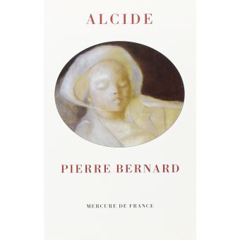 Alcide - broché - Bernard Pierre - Achat Livre | fnac