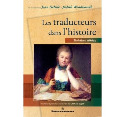 Les traducteurs dans l'histoire - broché - Jean Delisle, Judith ...