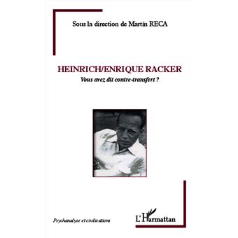 Heinrich / Enrique Racker Vous avez dit contre-transfert ? - broché ...