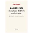 Maxime Leroy chercheur de Dieu maintenant Spiritualité en mission ouvrière - broché - Jean-Luc ...