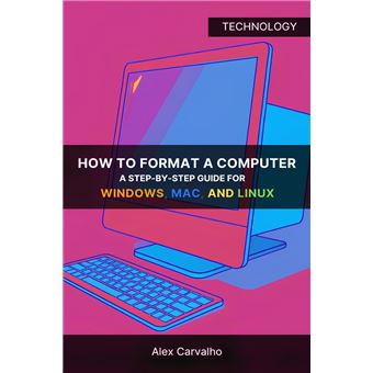 How to Format a Computer: A Step-by-Step Guide for Windows, Mac, and ...