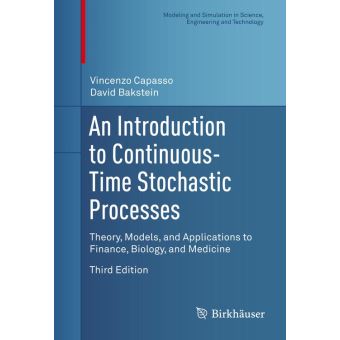 An introduction to continuous-time stochastic processes - relié - Vincenzo Capasso - Achat Livre ...