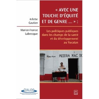 Avec une touche d'équité et de genre Les politiques publiques - broché ...