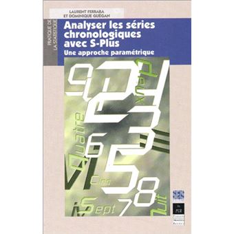 Analyser les series chronologiques avec s - plus Une approche ...
