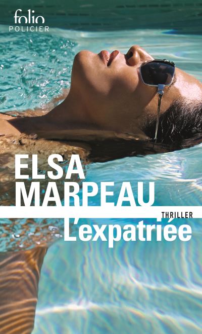 L'expatriée - Poche - Elsa Marpeau - Achat Livre ou ebook | fnac